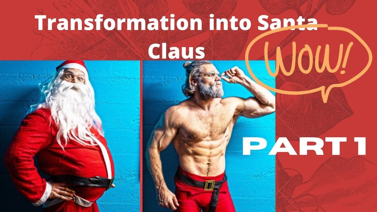 Transformation Into Santa Claus Part 1 Youtube