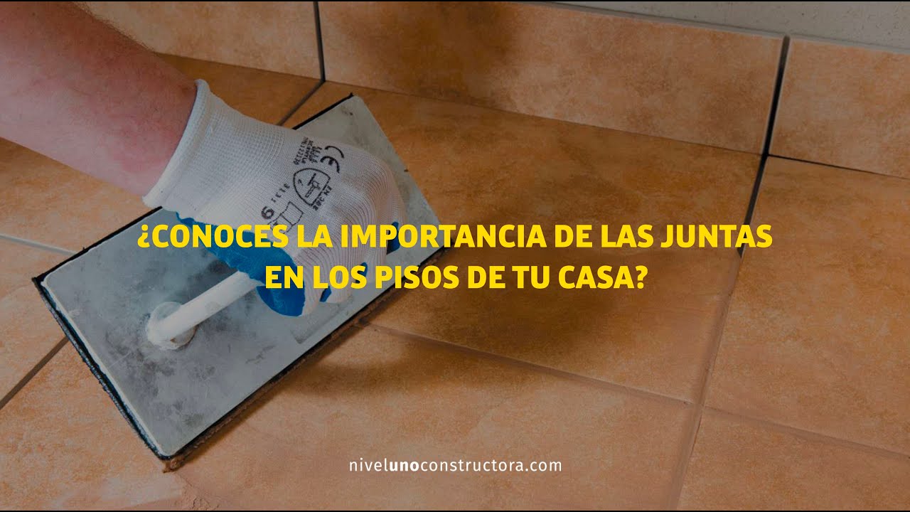 ¿Conoces la importancia de las juntas en los pisos de tu casa? - YouTube