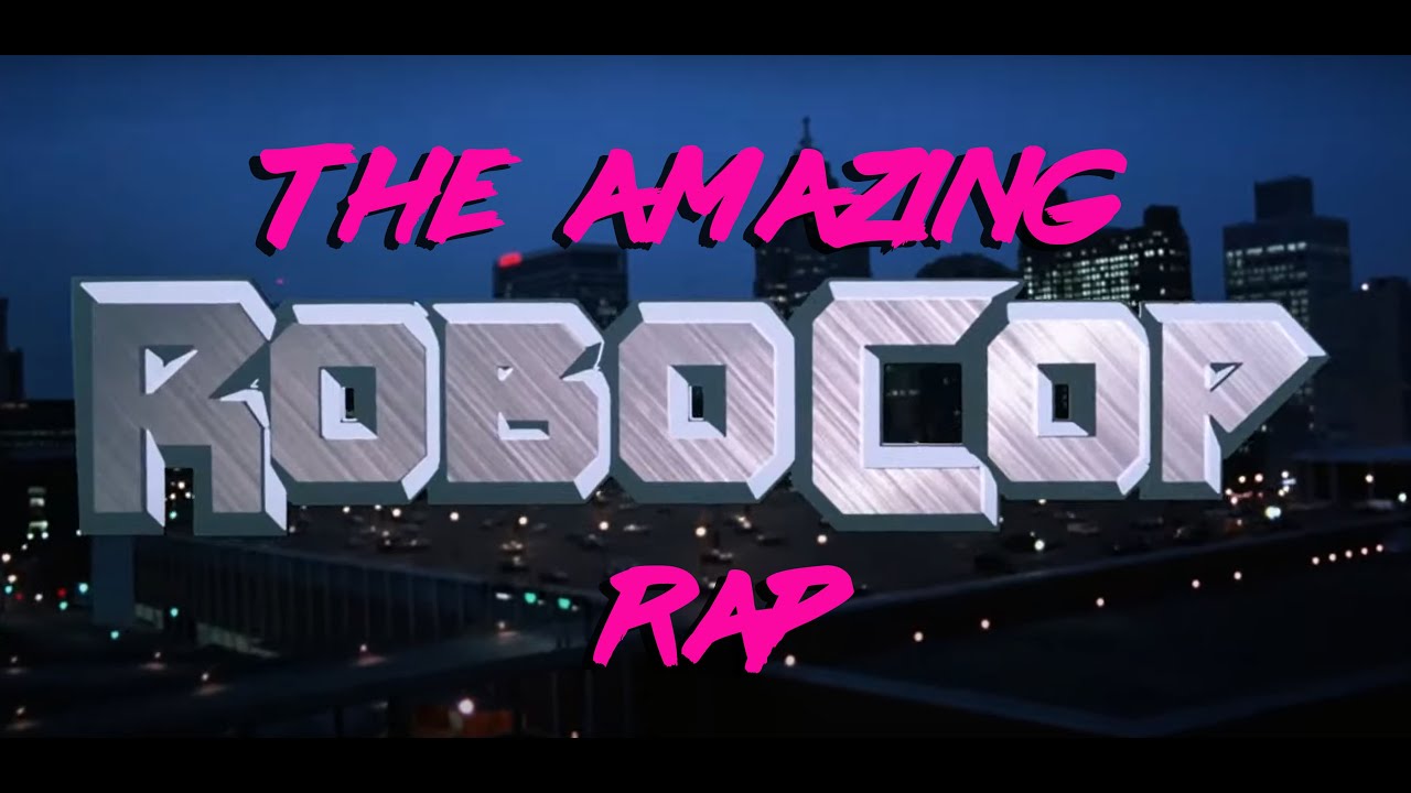 Amazing Robocop Rap - YouTube