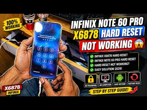 Infinix Note 60 Pro X6878 Hard Reset Not Working? One Click Easy Solution - infinix x6878 hard reset