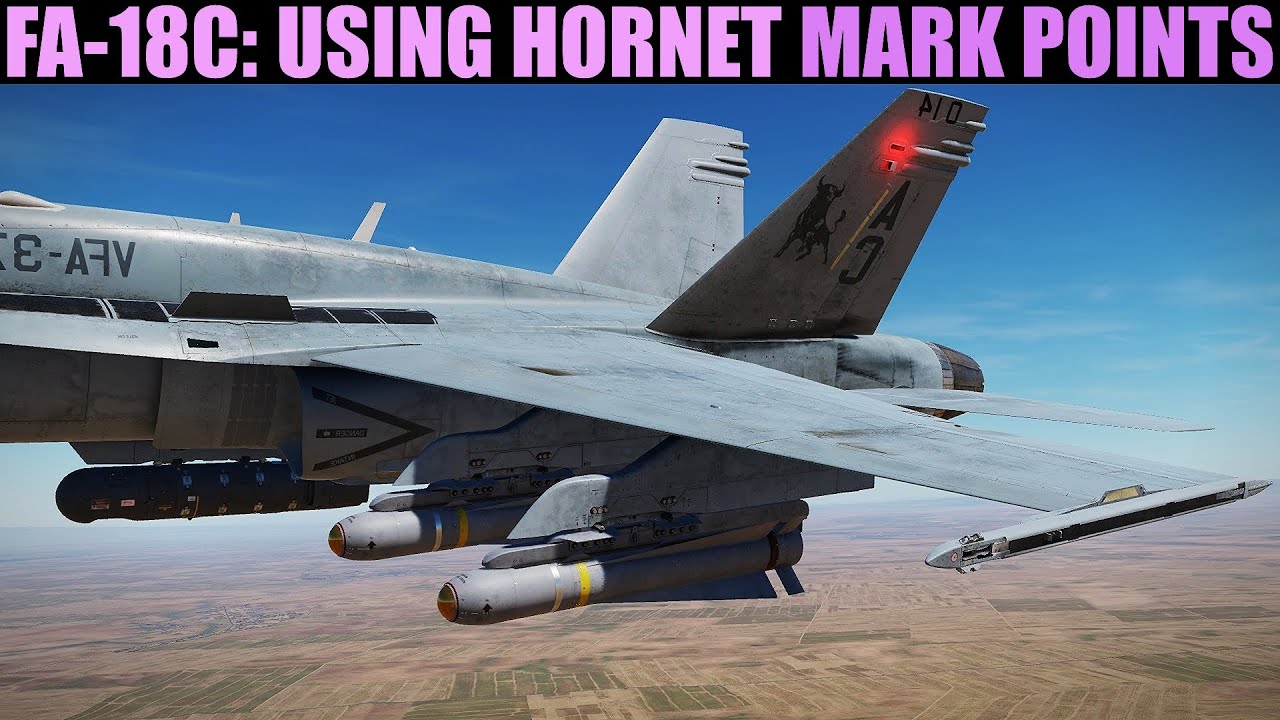 FA-18C Hornet: Mark Points For Navigation & Rippling Weapons Tutorial ...