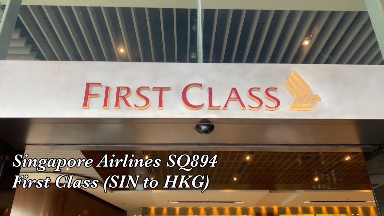 Singapore Airlines SQ 894 First Class (Singapore to Hong Kong) (see my ...