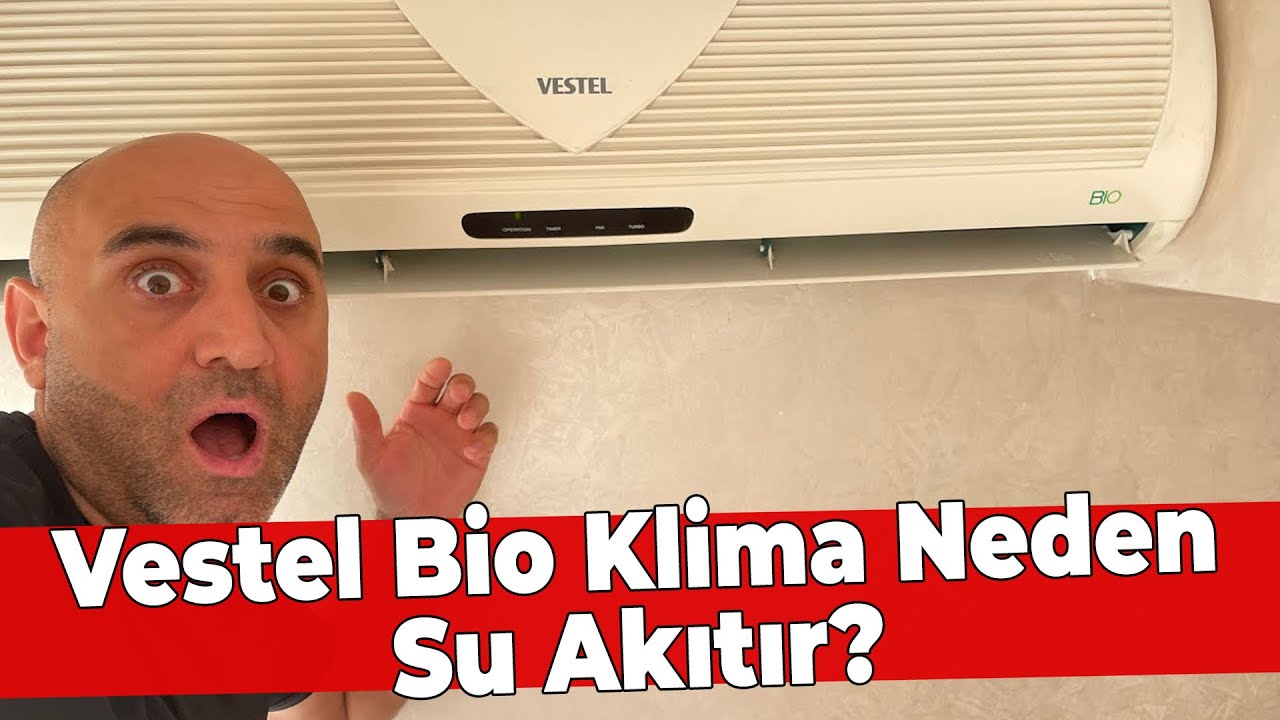 Vestel Bio Klima Neden Su Akıtır? - YouTube