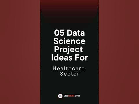 05 Unique Data Science project ideas for Healthcare Sector #datascience ...