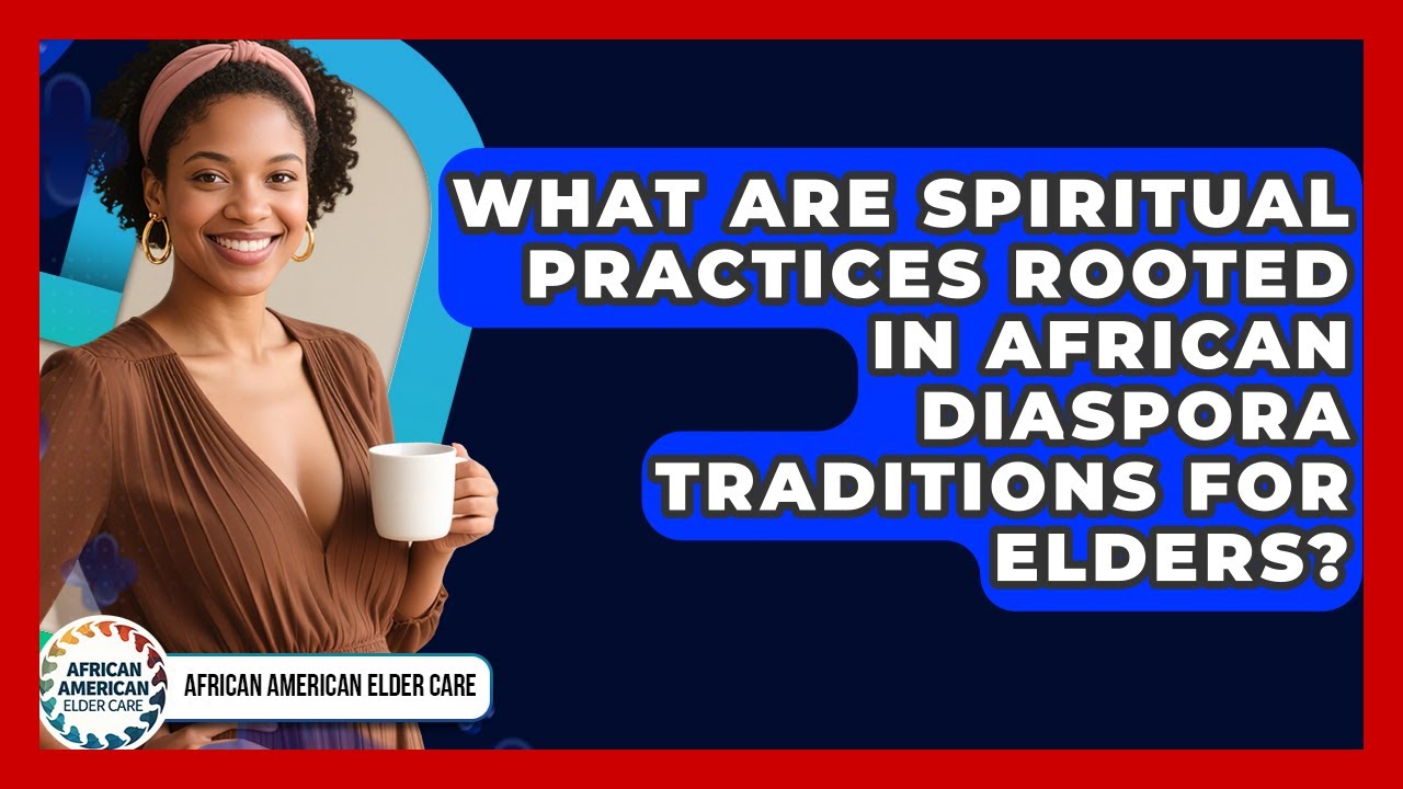 What Are Spiritual Practices Rooted In African Diaspora Traditions For ...