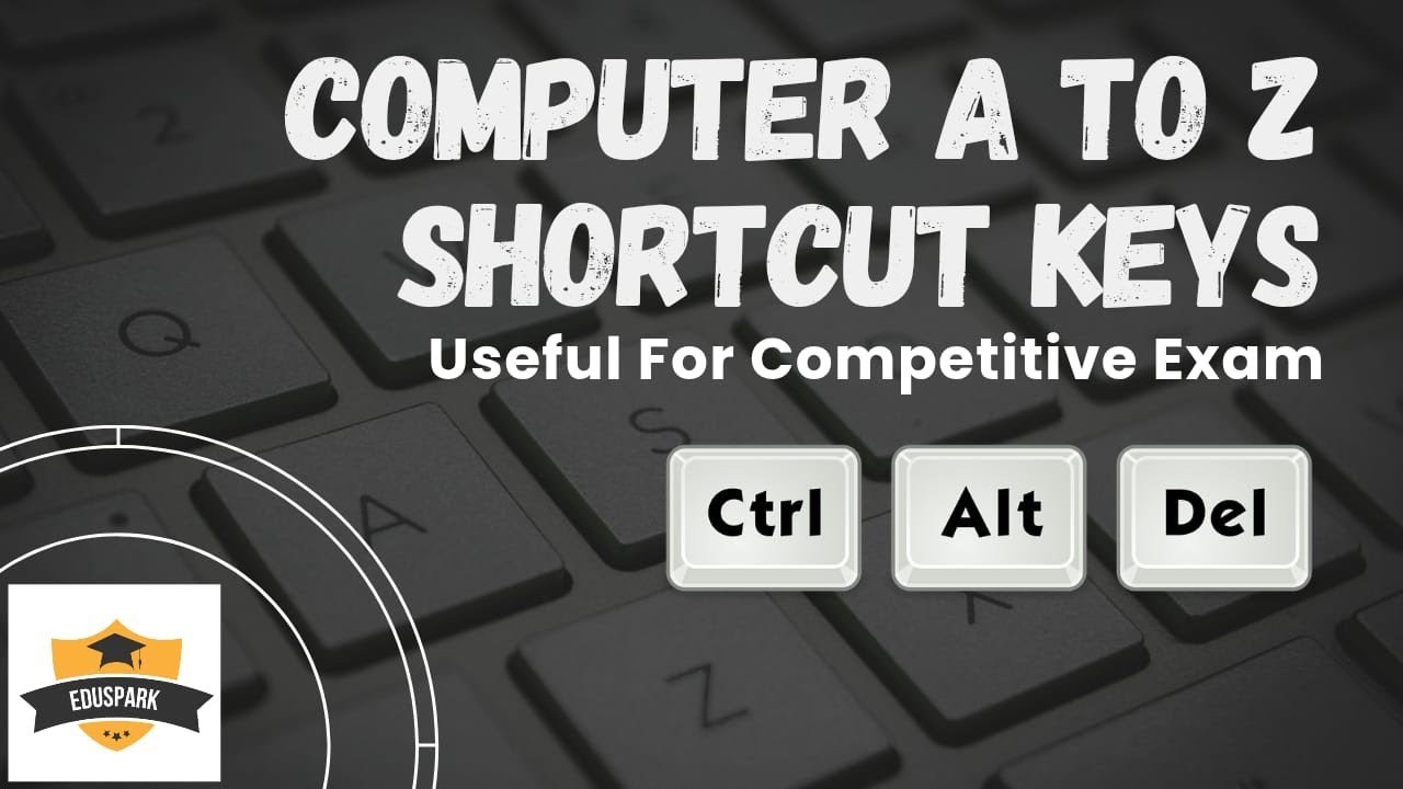 Computer A to Z Shortcut keys | Important shortcut keys | Basic ...