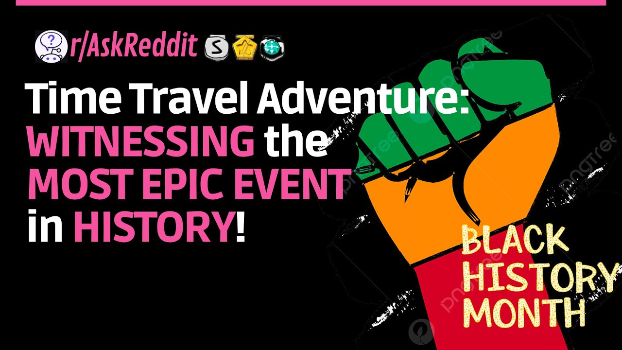 Time Travel Adventure: Witnessing the Most Epic Event in History ...