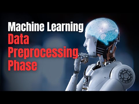 Machine Learning - Data Preprocessing Phase