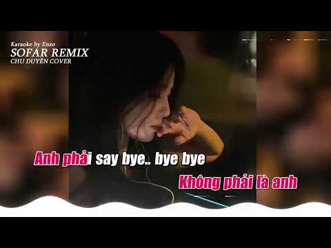 [KARAOKE] SOFAR (REMIX) - BINZ | CHU DUYÊN COVER