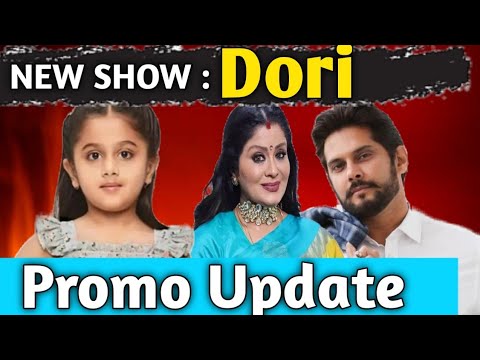 Dori Colors Tv New Show | Here's All The Details About Dori Serial ...