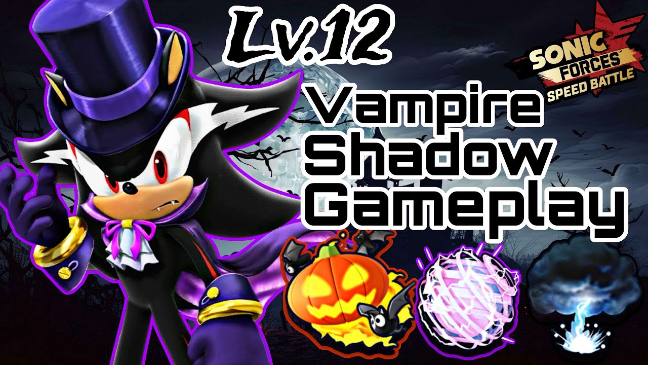 Sonic Forces Speed Battle 🎃 Vampire Shadow 🎃 Gameplay 🎃 - YouTube