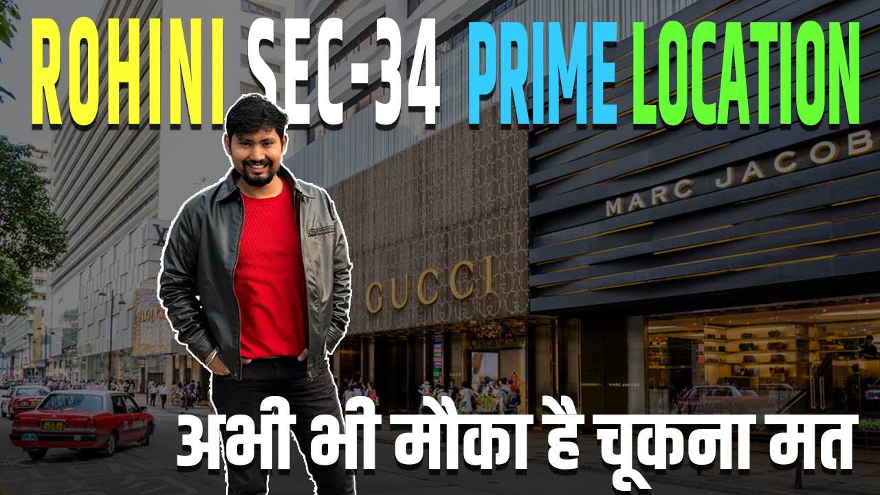 Rohini Sector 34 ki Prime Location / Rohini Sec 34 Latest Price Update ...