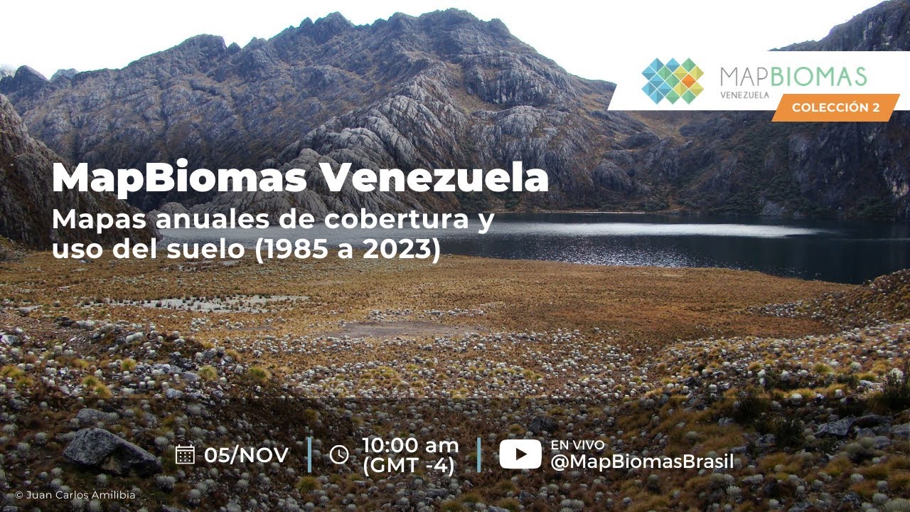 MapBiomas Venezuela - Lanzamiento Colección 2 - YouTube