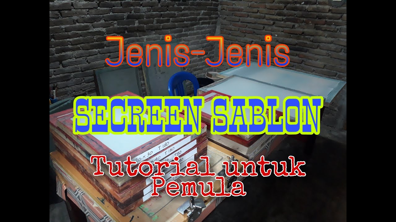 Jenis-jenis secreen sablon, tutorial untuk pemula - YouTube