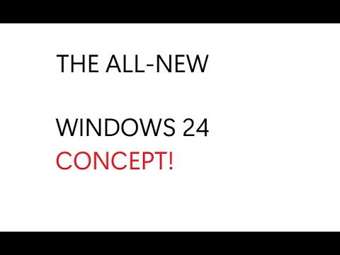 The All-new Windows 24 Concept! - YouTube