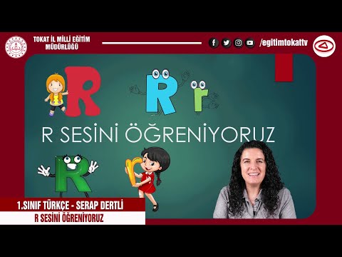 R SESİNİ ÖĞRENİYORUZ - 1.SINIF TÜRKÇE - EĞİTİM TOKAT TV