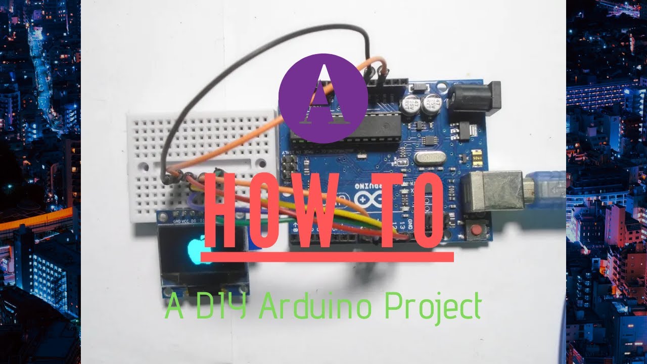 How To Interface Oled Display With Arduino Uno Aaravs Lab Youtube 1611