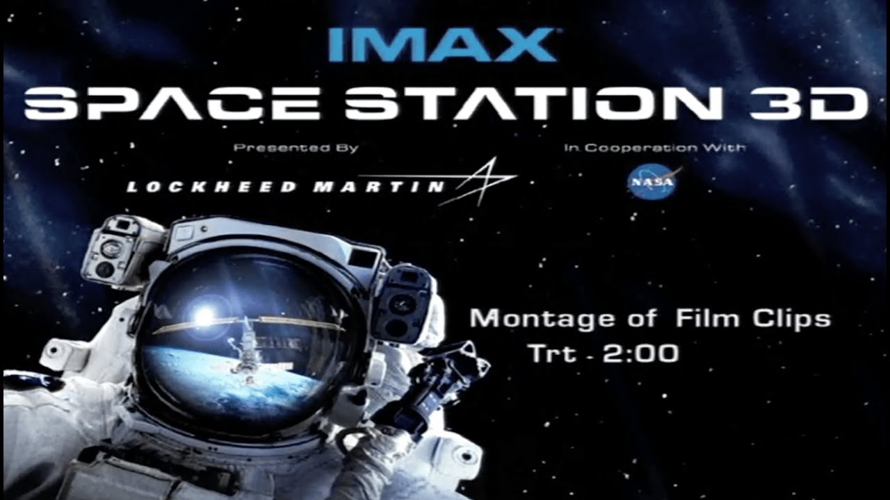 Space Station 3D 2002 | The first 3D live-action film to be shot in ...