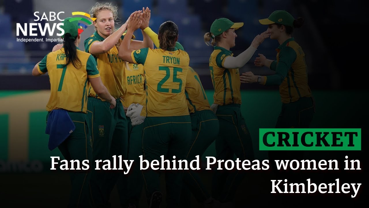 Cricket | Fans rally behind Proteas women in Kimberley - YouTube