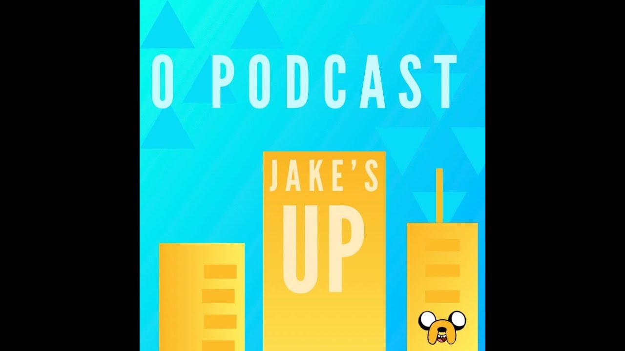 PodCast Jake's Up - YouTube