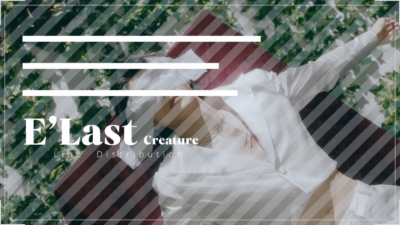E’last - Creature ( Line Distribution) - YouTube