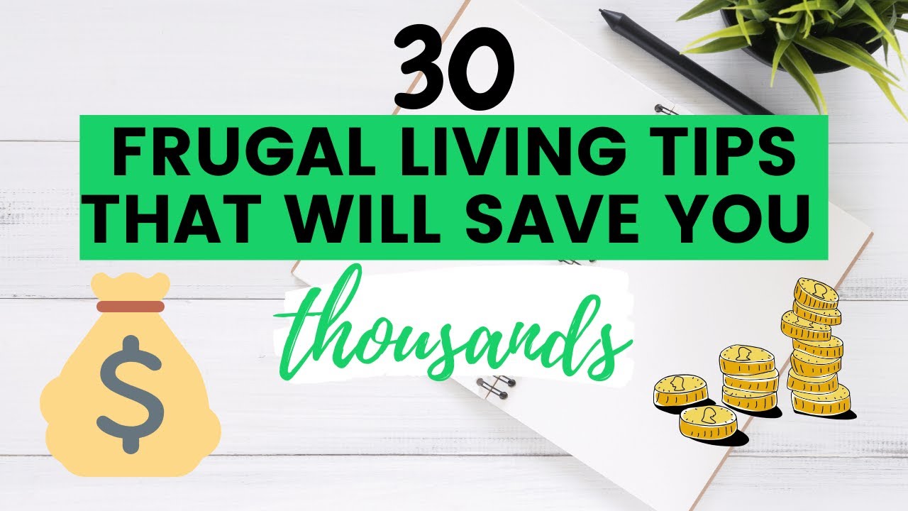30 Frugal Living Tips That Actually Work How To Save Money Live