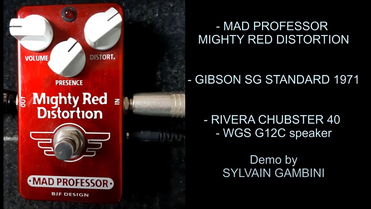 MAD PROFESSOR MIGHTY RED DISTORTION - SG Standard '71 - RIVERA Chubster ...