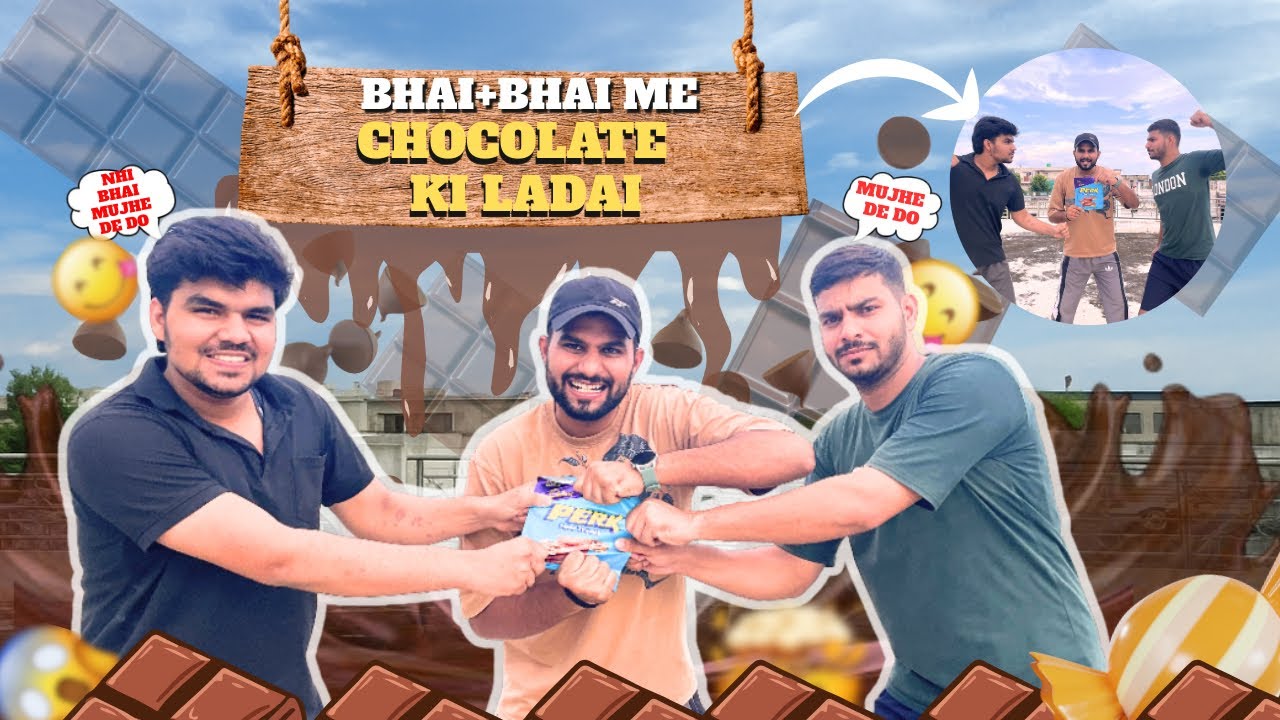 Bhaiyo Me Hui Chocolate Ke Liye Ladai🍫🤣 | Funny Vlog - YouTube