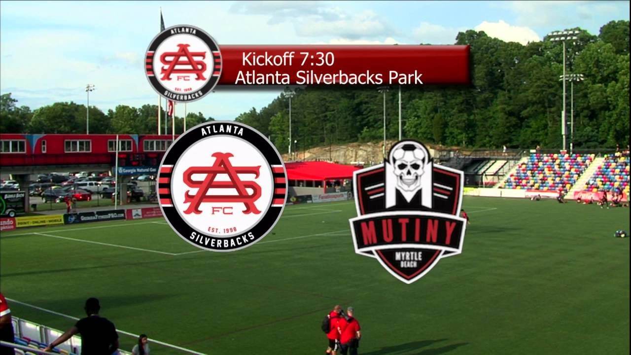 Atlanta Silverbacks FC vs. Mutiny Saturday June 4th 7:30 p.m. - YouTube
