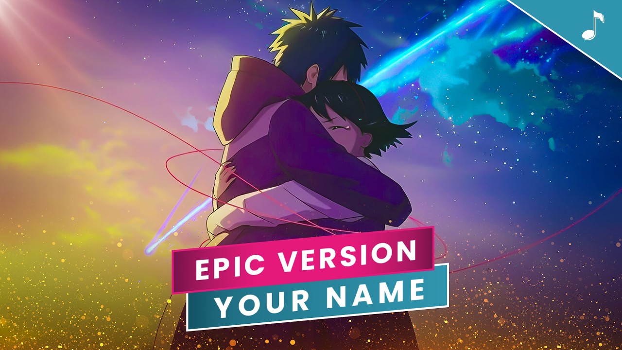 Your Name – Sparkle | EPIC VERSION (Kimi no Na wa) - YouTube Music