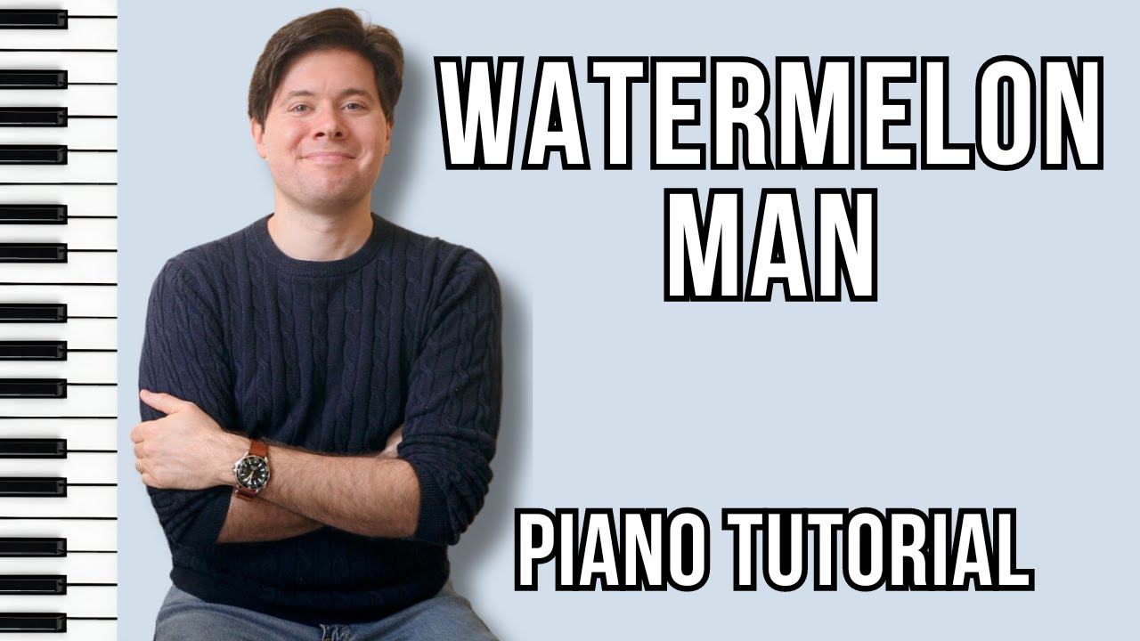 Watermelon Man - Herbie Hancock Jazz Piano Tutorial - YouTube