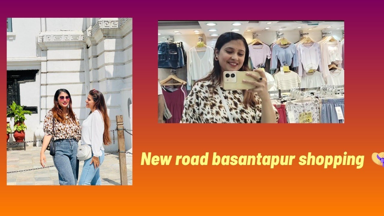 New road basantapur ramailo shopping 😊 - YouTube