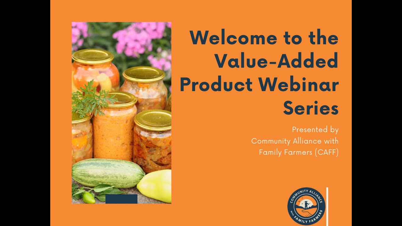 Value-Added Products for Farmers Webinar #2 - YouTube
