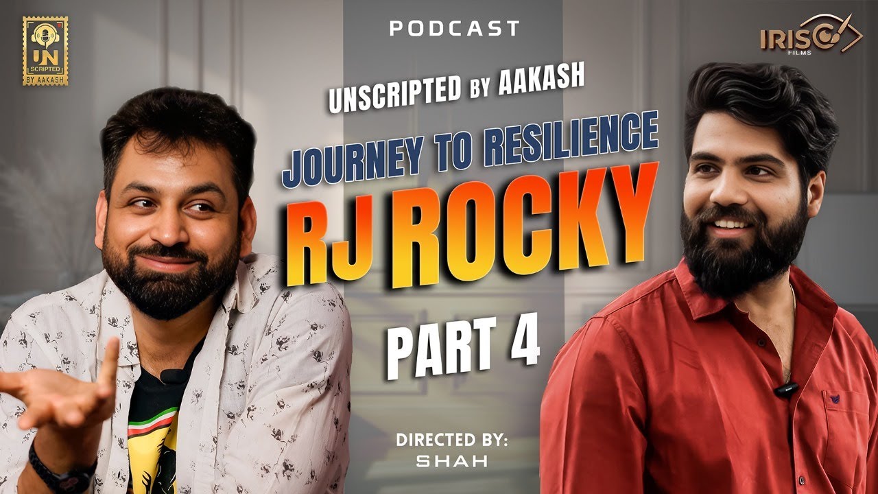 RJ Rocky’s Journey of Resilience Part-4 | UNSCRIPTED BY AAKASH | Delhi ...