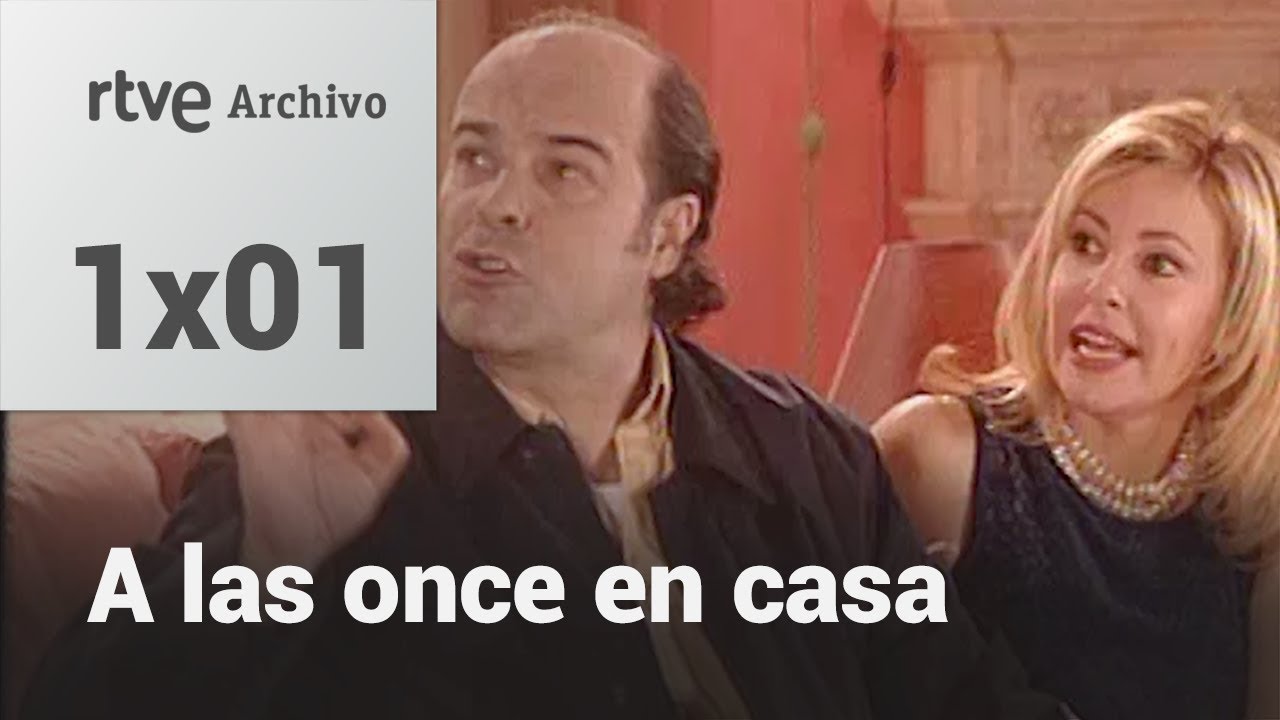 A las once en casa: Capítulo 1 - Un día inolvidable | RTVE Archivo ...