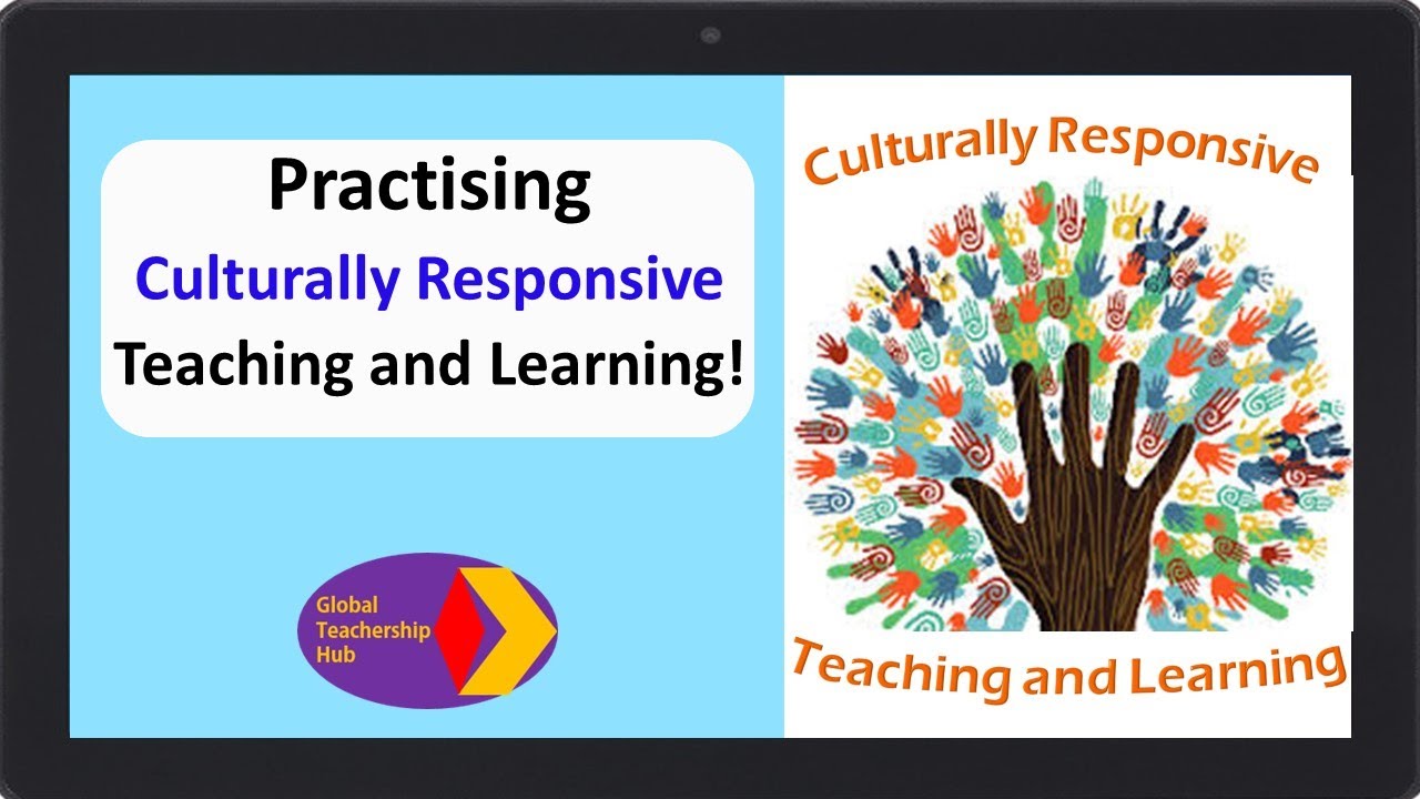 Practising Culturally Responsive Teaching And Learning YouTube Practising Culturally Responsive Teaching And Learning YouTube
