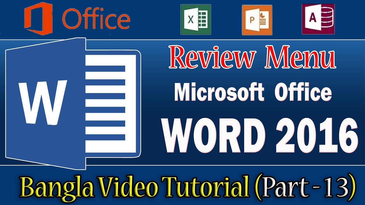 Ms Word 2016 { Review Menu – ( A to Z all Option ) } Bangla Tutorial ...