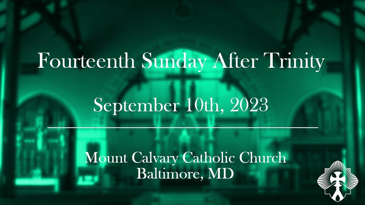 SUNDAY MASS 2023-09-10 for The Fourteenth Sunday after Trinity - YouTube