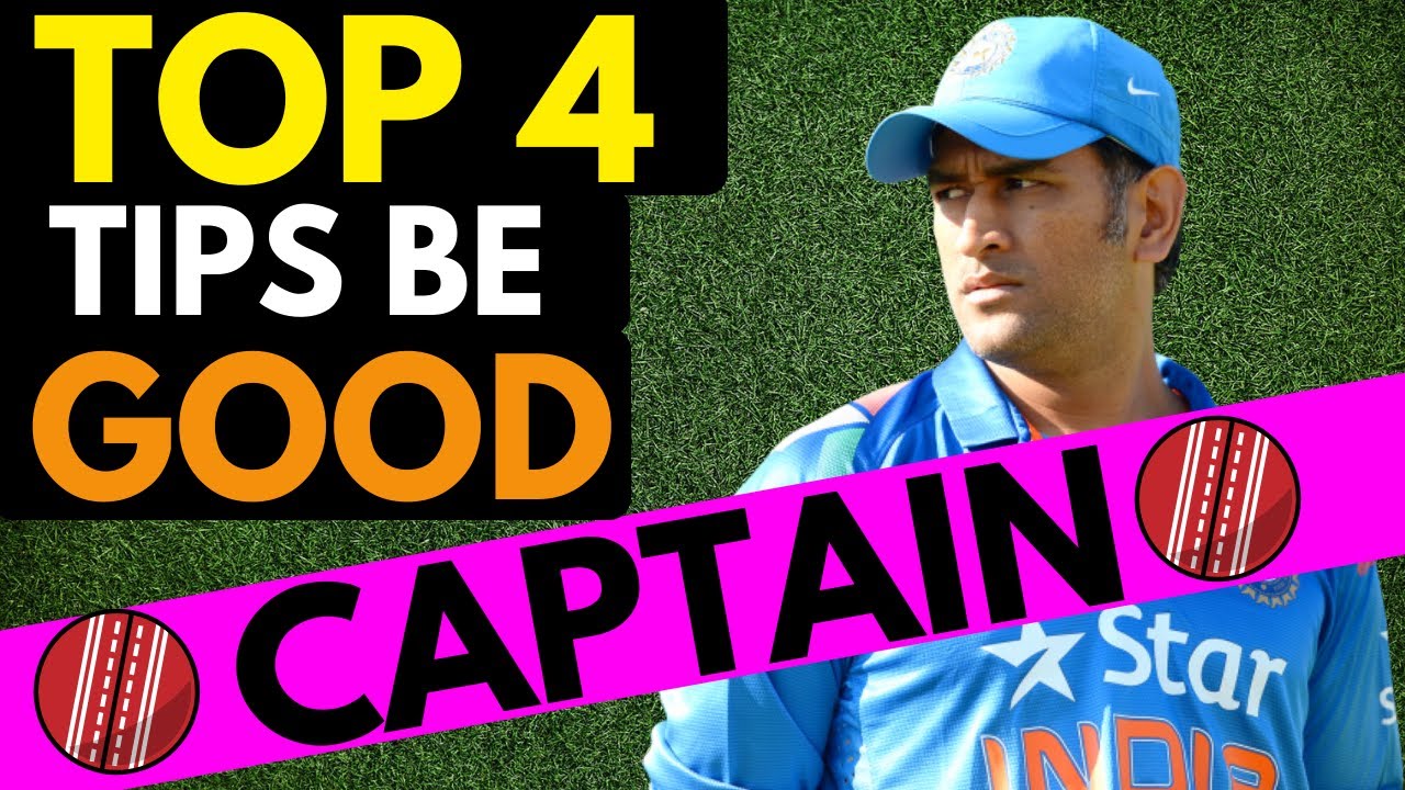 4 Tips to be good cricket team captain | अच्छा कप्तान कैसे बने | (Part ...