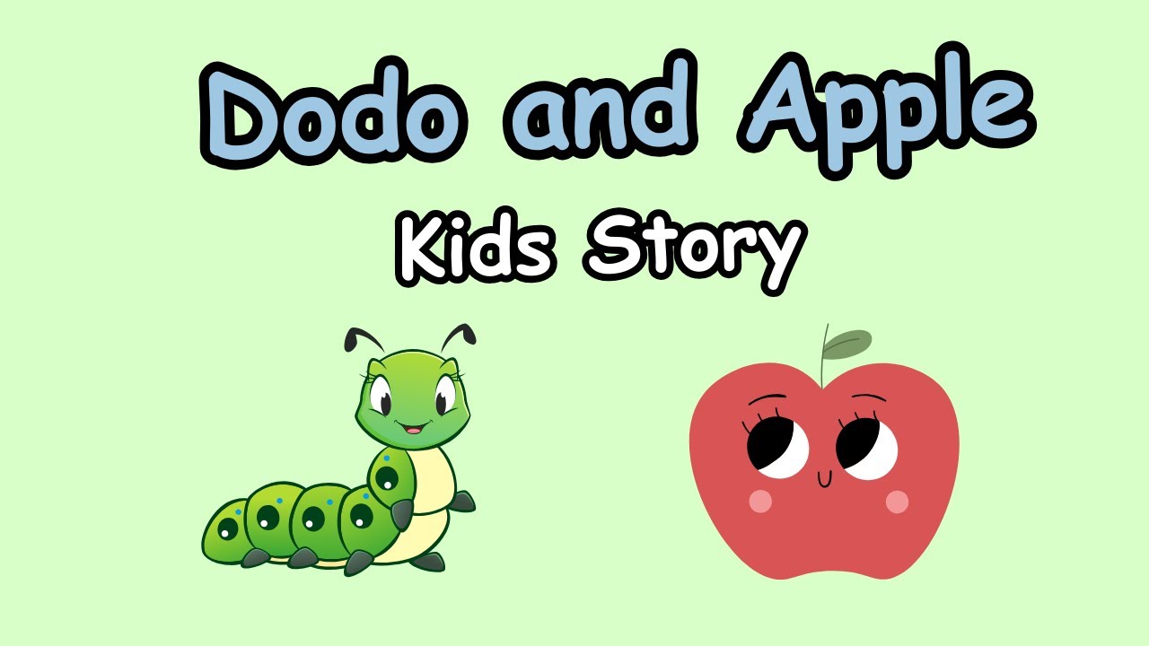 Kids Story: 1.Dodo and Apple - YouTube