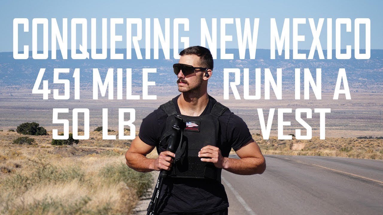 Conquering New Mexico | 451 Mile Run In A 50lb Vest - YouTube