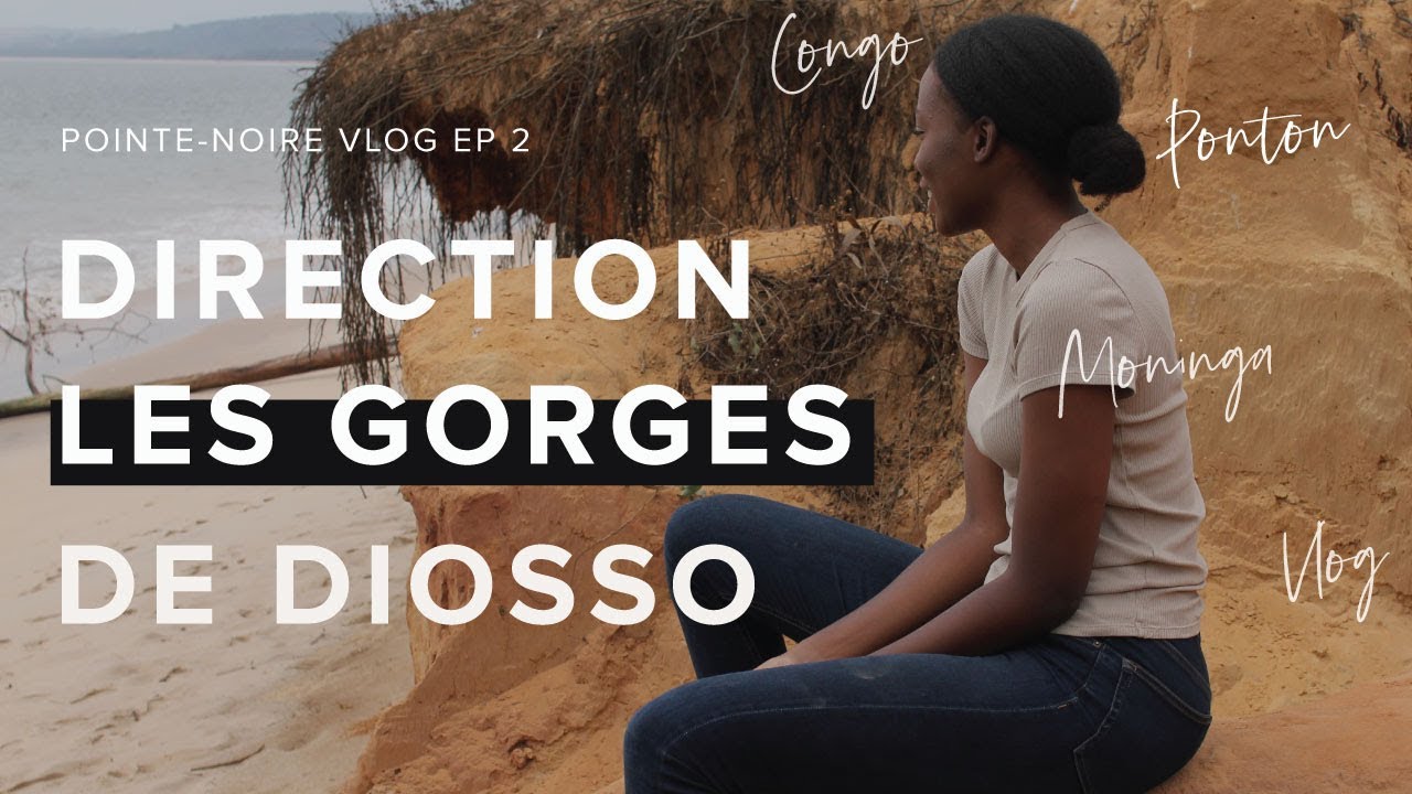 LES GORGES DE DIOSSO A POINTE-NOIRE | CONGO BRAZZAVILLE VISITE - YouTube