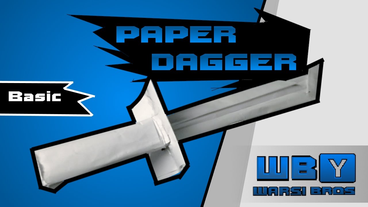 How to Make a Paper Dagger | WarsiBros Youtube - YouTube