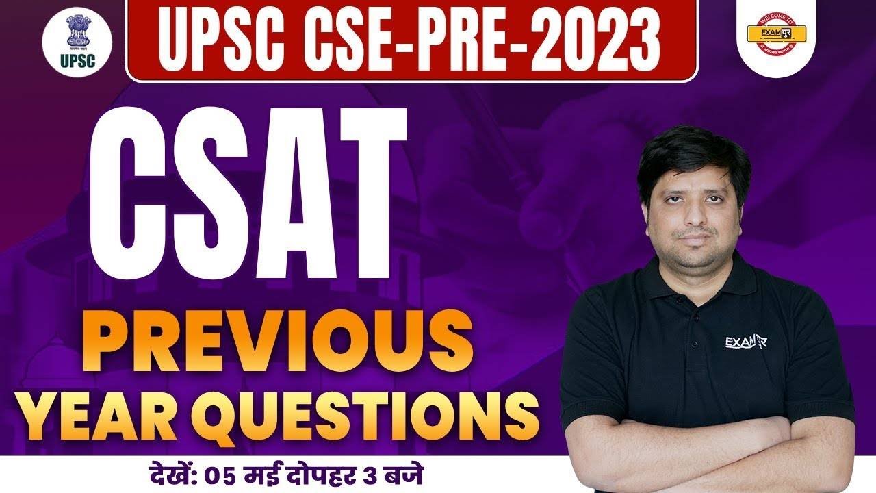 UPSC CSE PRE 2023 CSAT CLASS | CSAT PREVIOUS YEAR QUESTION | CSAT ...