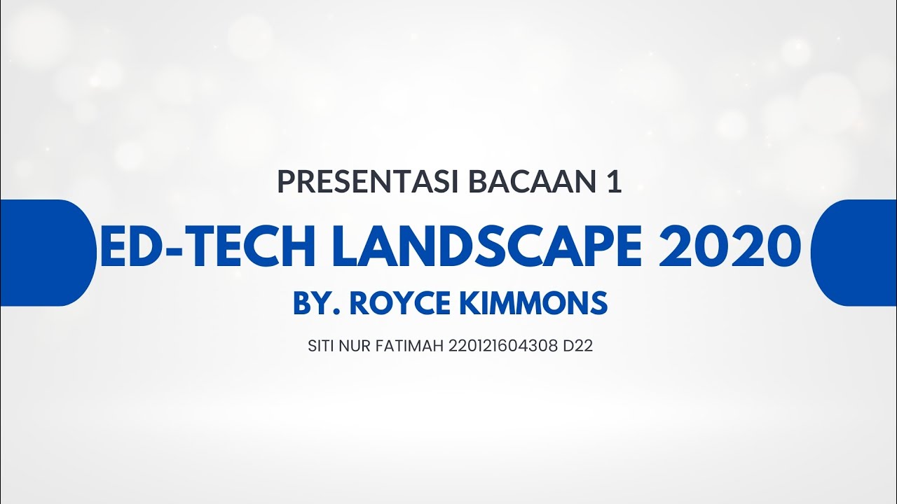 Presentasi Bacaan 1 (Ed-Tech Lanscape 2020) - YouTube