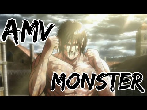 [AMV] MONSTER - Eren - Attack On Titan / Shingeki No Kyojin