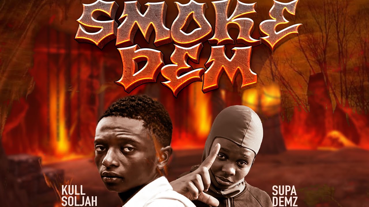 Kull Soljah Smoke Dem Ft Supa Demz - YouTube