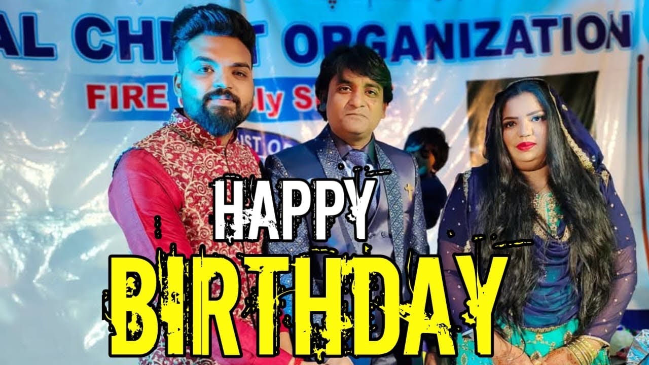 Happy birthday Pastor Sheraz Gill ! 40th Birthday party in church ⛪️ ...