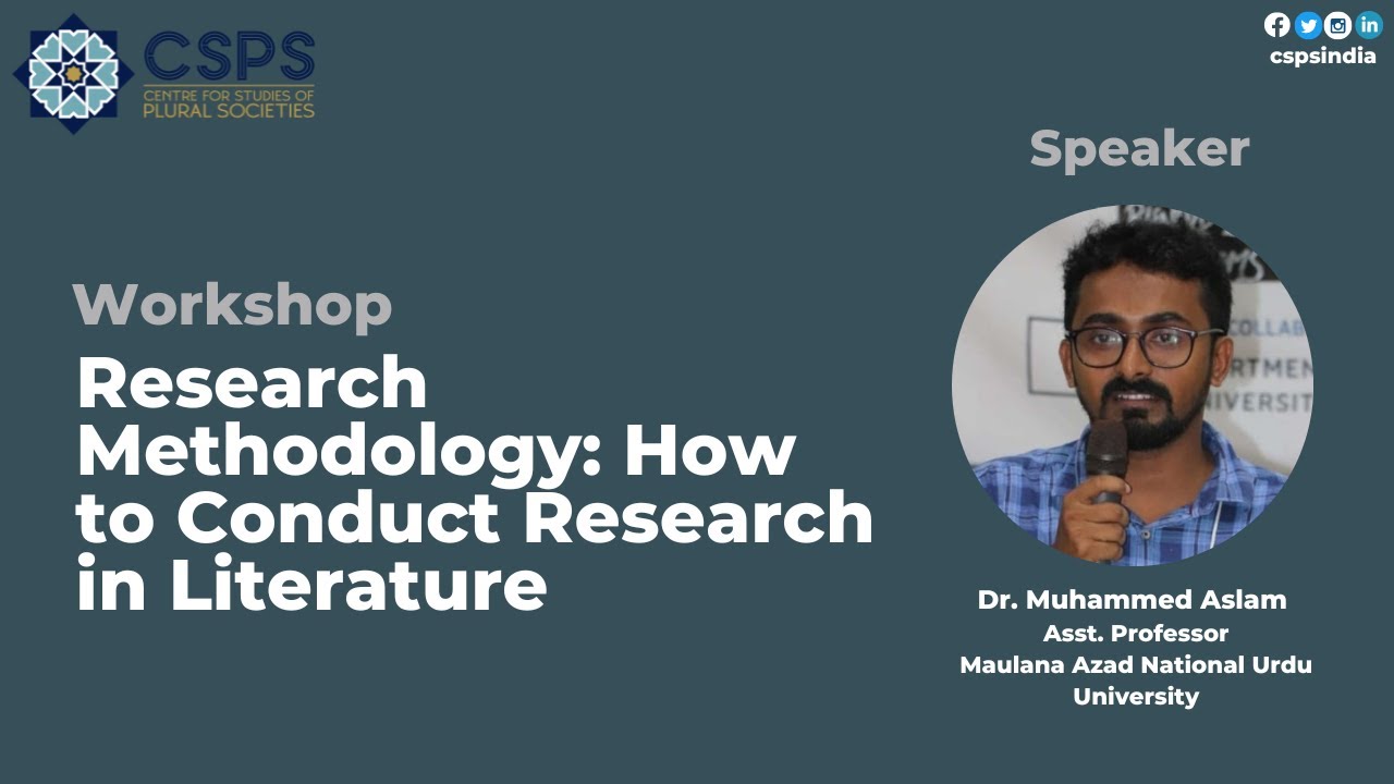 CSPS Workshop | Research Methodology: How to Conduct Research in ...