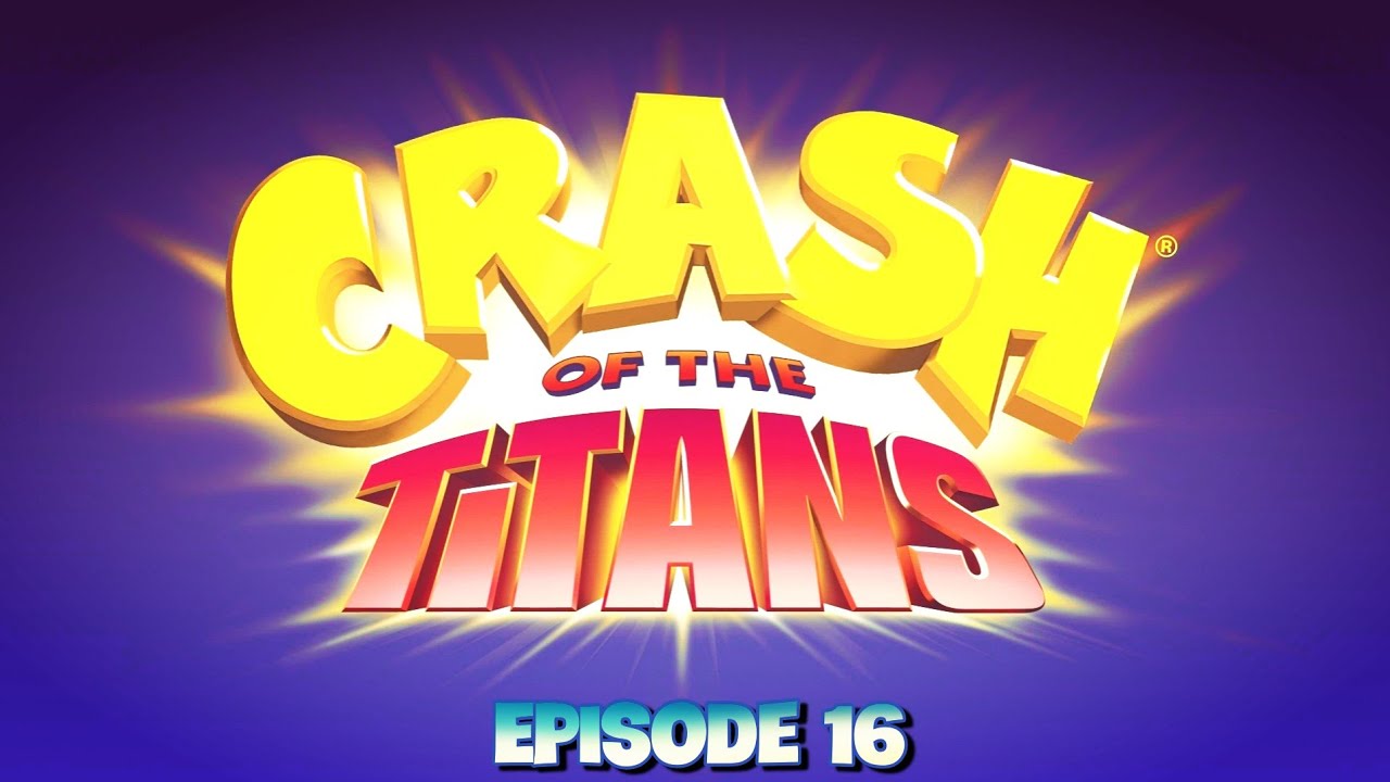 Crash of The Titans - Episode 16 - YouTube